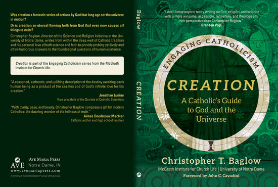 Creation: A Catholic's Guide to God and the Universe