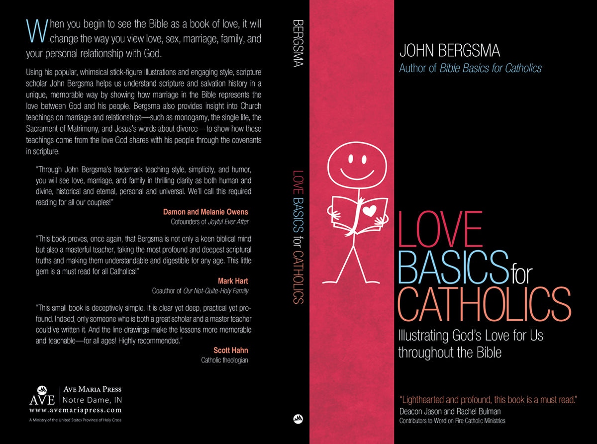 Love Basics for Catholics by John Bergsma